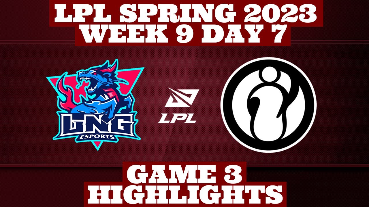 LNG vs IG - Game 3 Highlights | Week 9 Day 7 LPL Spring 2023 | By Pro ...