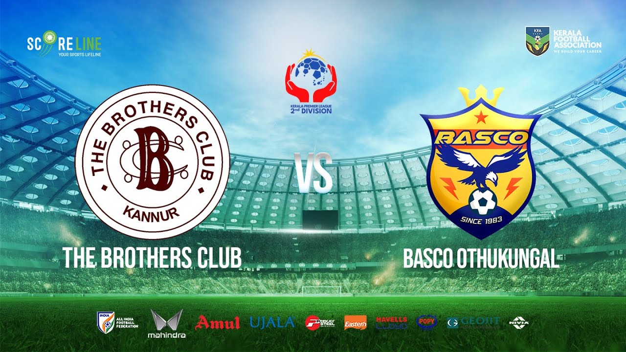 THE BROTHERS CLUB vs BASCO OTHUKUNGAL | KPL 2ND DIVISION | KFA ...