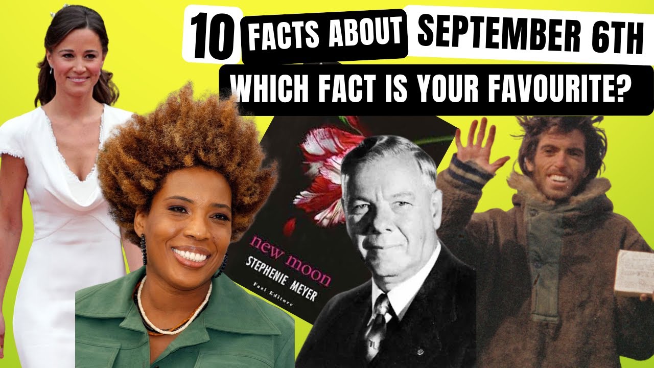 10 Facts for September 6th, which is your favourite? - YouTube
