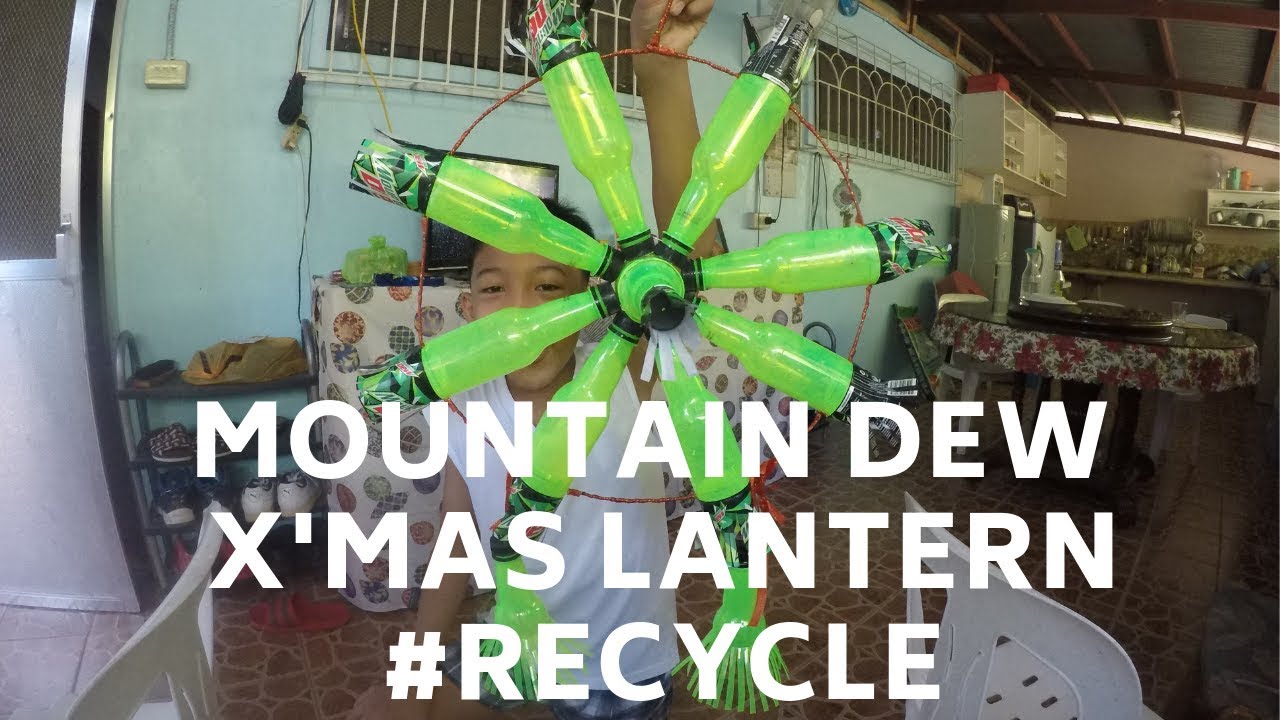 ANG PAROL - Recycling Mountain Dew Plastic Bottles - YouTube