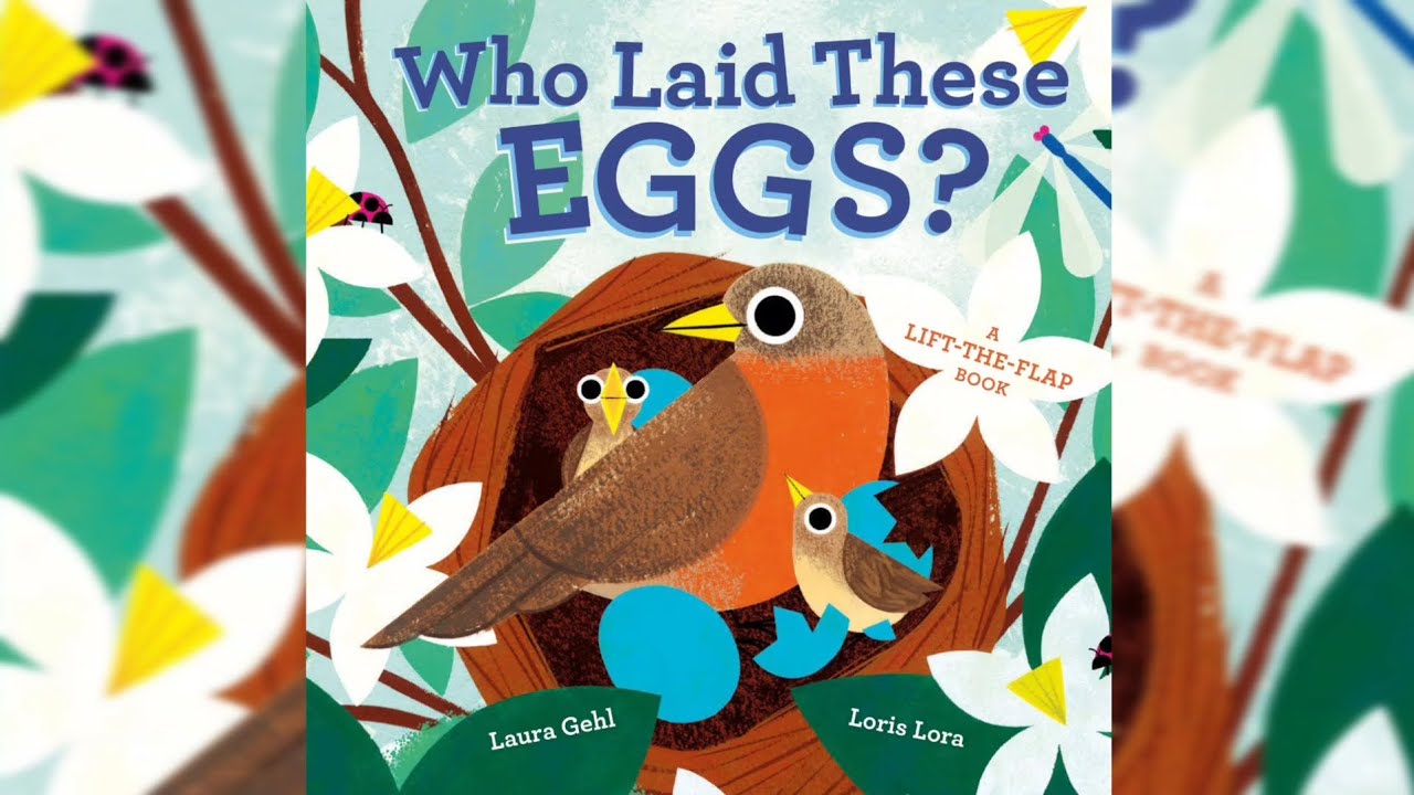Who Laid these Eggs | Laura Gehl | Read aloud stories | 2 - 4 years old ...