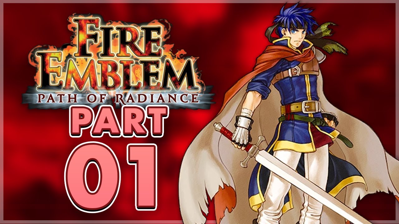 Fire Emblem: Path of Radiance - Part 1 - YouTube