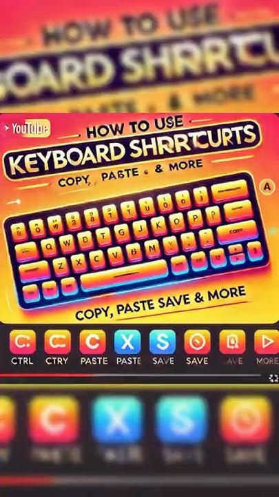“Keyboard Shortcuts: Copy, Paste, Cut, Select All & Save!” - YouTube