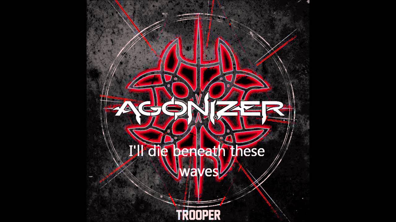 Agonizer - Trooper (with lyrics) - YouTube