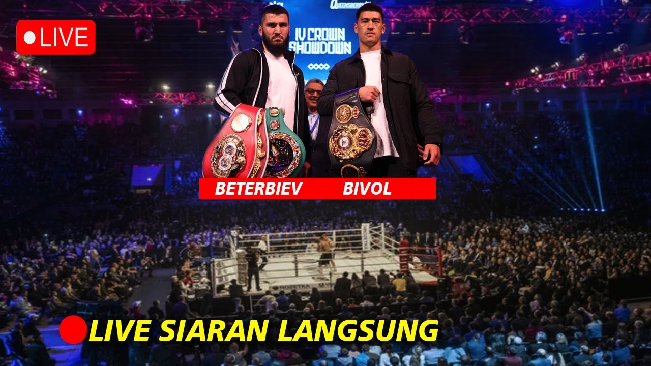 🔴LIVE SIARAN LANGSUNG RESMI!!Tinju BETERBIEV VS BIVOL | Tinju Dunia ...