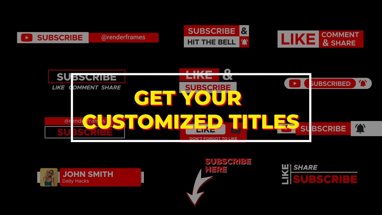 Get customized Subscribe Titles/Lower thirds - YouTube