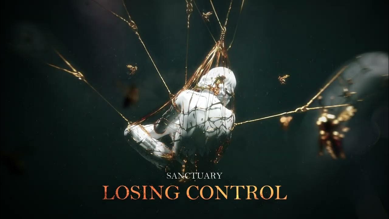 Sanctuary - LOSING CONTROL | Official Visualizer - YouTube