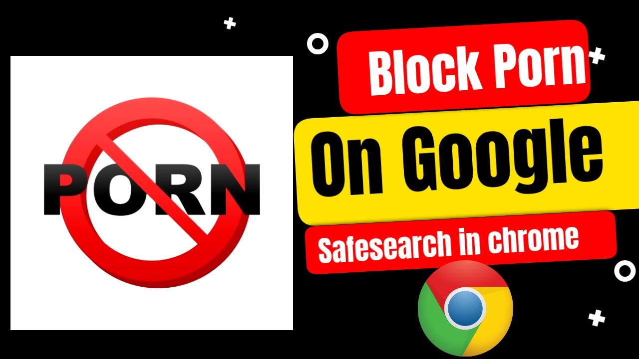 How to block p0rn and explicit content on google | Safesearch - YouTube