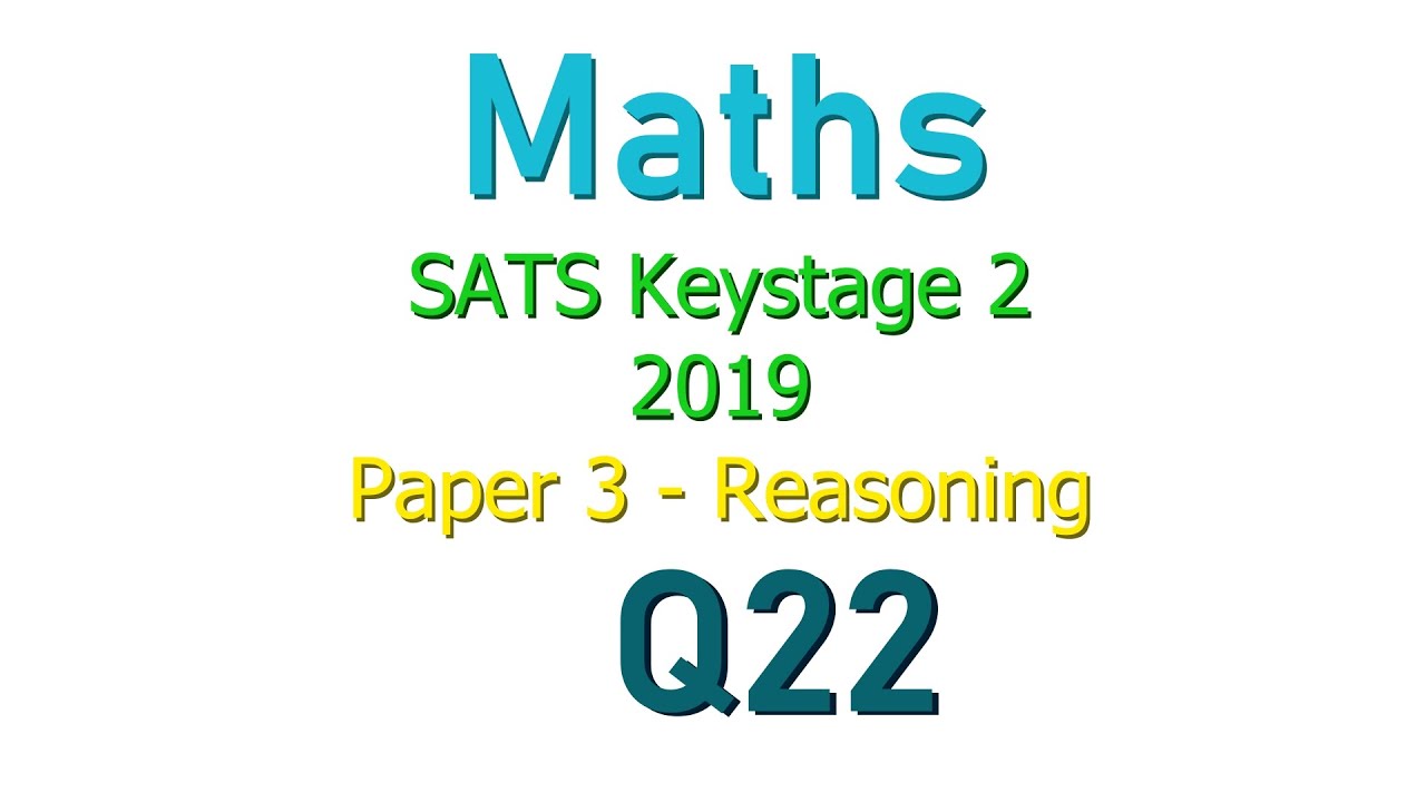 Mathematics SATS 2019 PAPER 3 - Q22 - YouTube