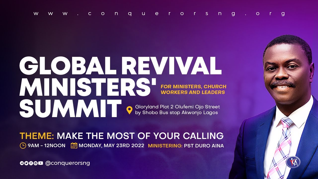 GLOBAL REVIVAL MINISTERS' SUMMIT | MON. 23RD MAY, 2022 | LIVE BROADCAST ...