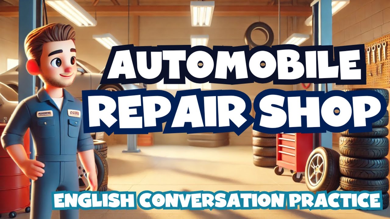 English Daily Life Conversation - Automobile Repair Shop - English ...