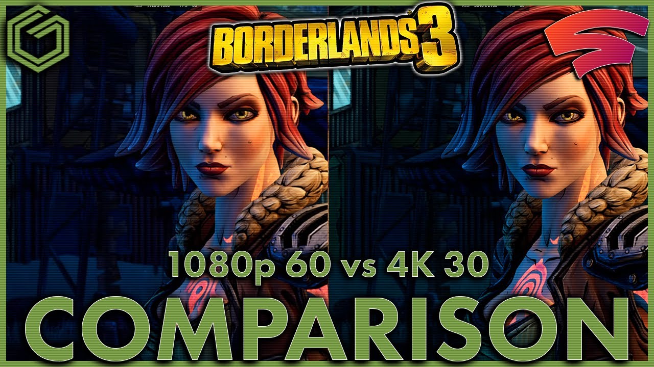 Google Stadia - Borderlands 3 - 1080p 60 vs 4K 30 - YouTube