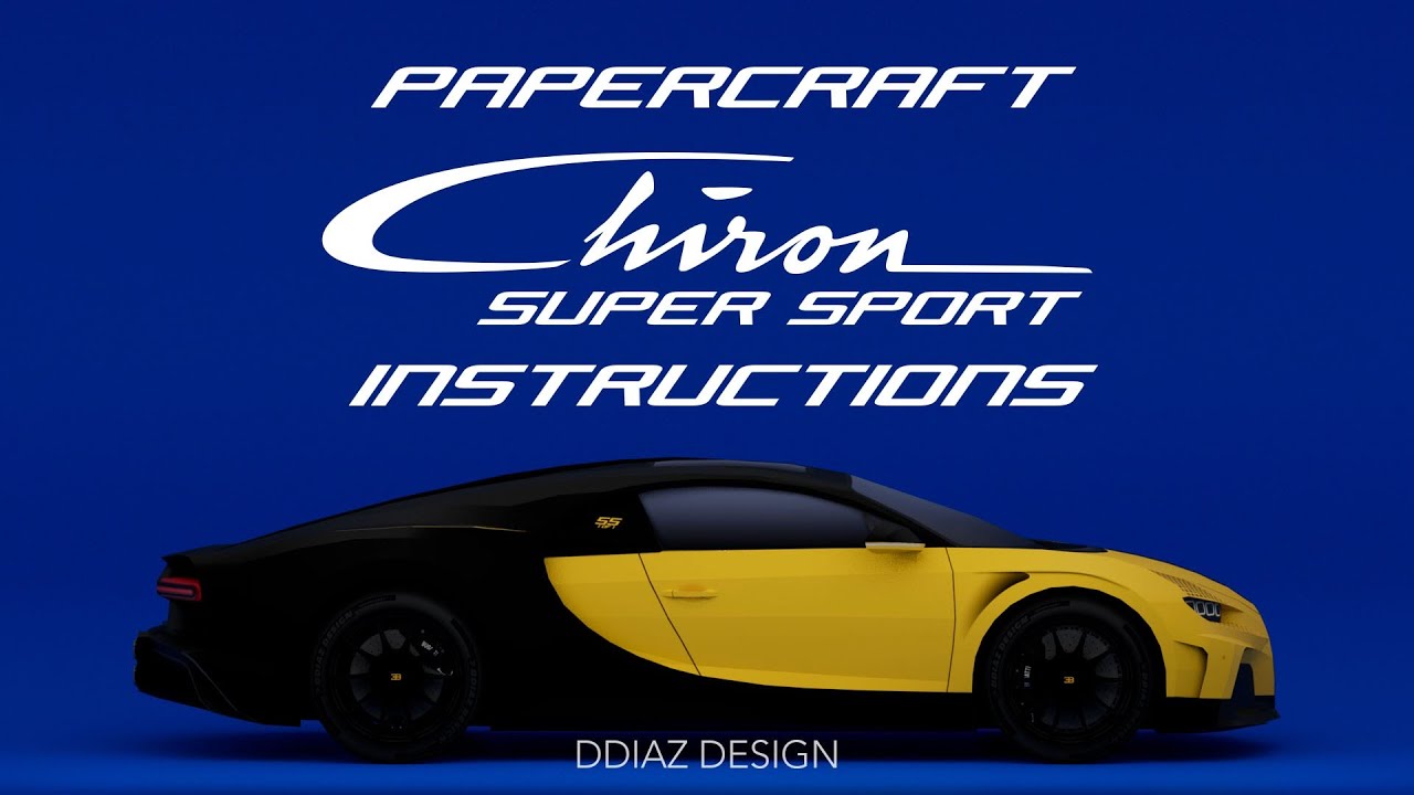 Tutorial Bugatti Chiron Type 55 Super Sport Papercraft Model ...