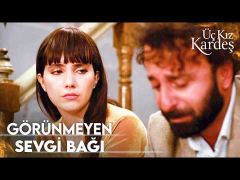 Dönüş Bilmeden Öz Babasını Teselli Etti |  Üç Kız Kardeş