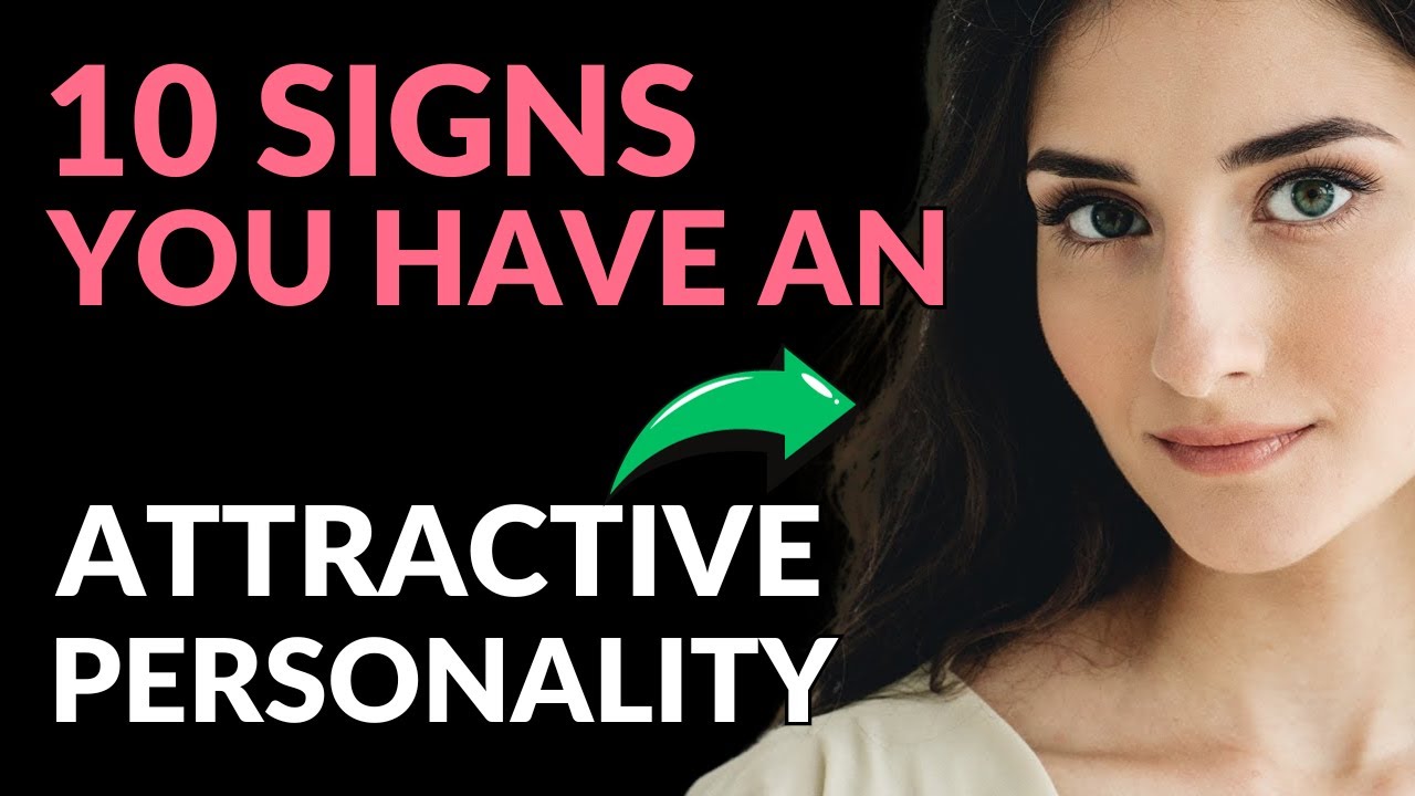 The Psychology Of Attraction: 10 Signs You Have A Highly Attractive ...