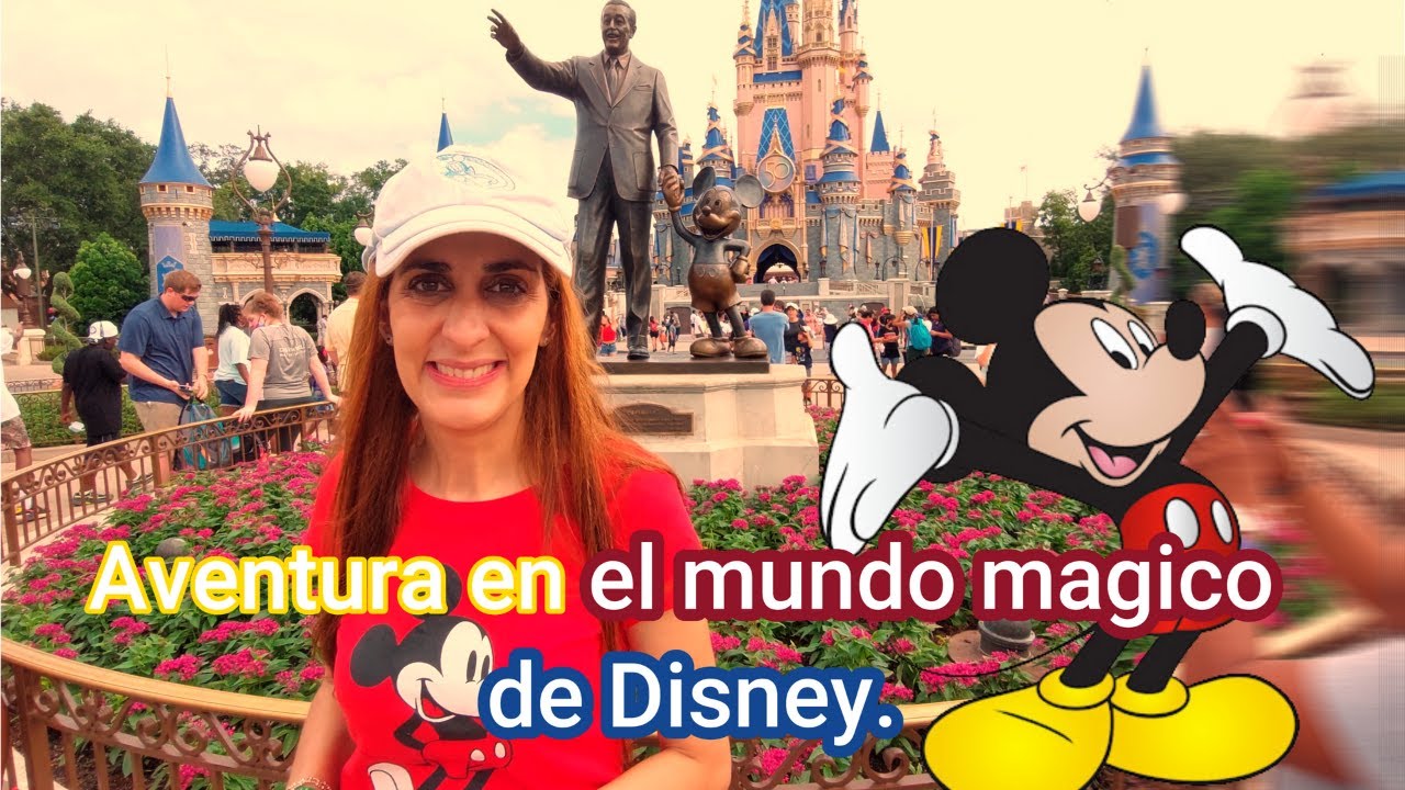 AVENTURA EN EL MUNDO MAGICO DE DISNEY. - YouTube