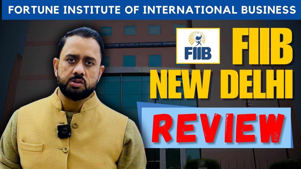 FIIB New Delhi Review 2025: Is It the Right MBA Choice for You? - YouTube