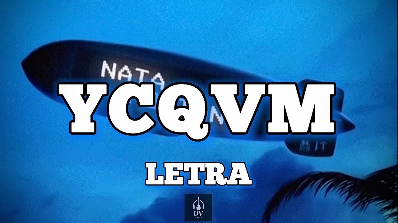 Natanael Cano - YCQVM (LETRA) [CORRIDOS 2023] - YouTube