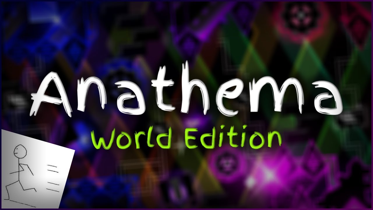 Anathema | GD World Edition #67 (ft. Whizkid05) - YouTube