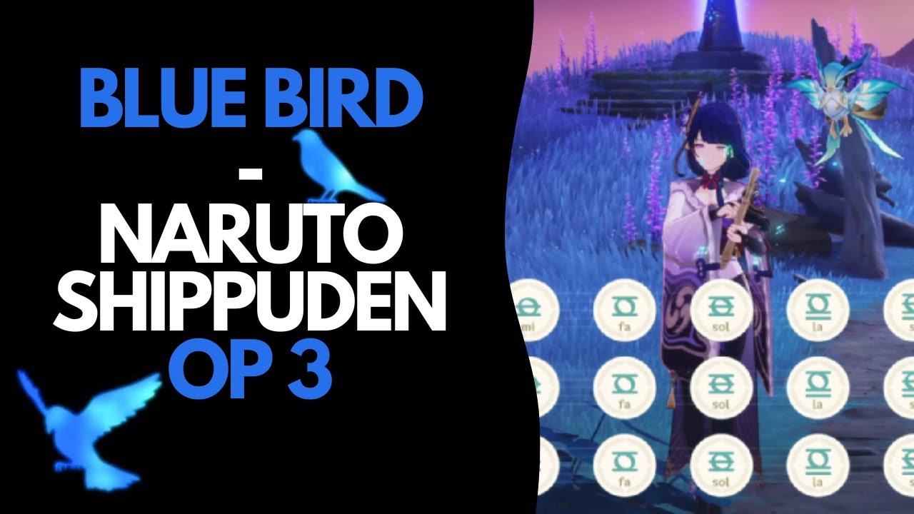 NARUTO SHIPPUDEN OP 3 - BLUE BIRD - IKIMONOGAKARI | Genshin Impact ...