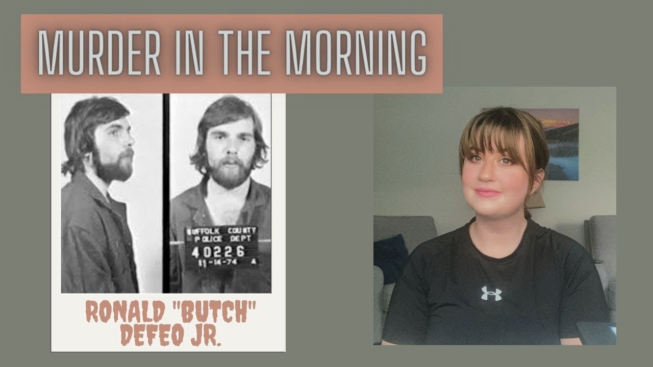 Murder in the Morning: Ronald "Butch" Defeo Jr. - YouTube
