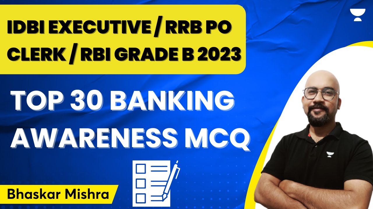 Top 30 Banking Awareness MCQ IDBI Executive RRB PO Clerk RBI Grade B top-30-banking-awareness-mcq-idbi-executive-rrb-po-clerk-rbi-grade-b