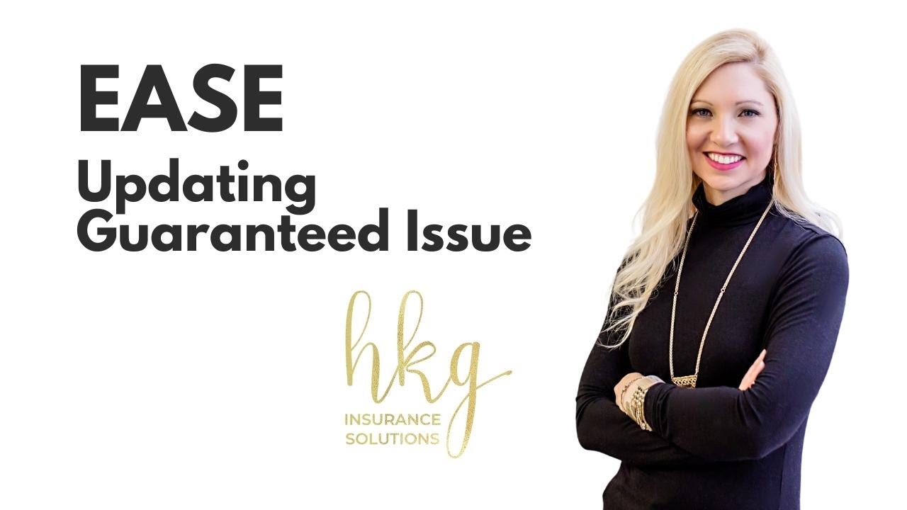 EASE: Updating Guaranteed Issue - YouTube