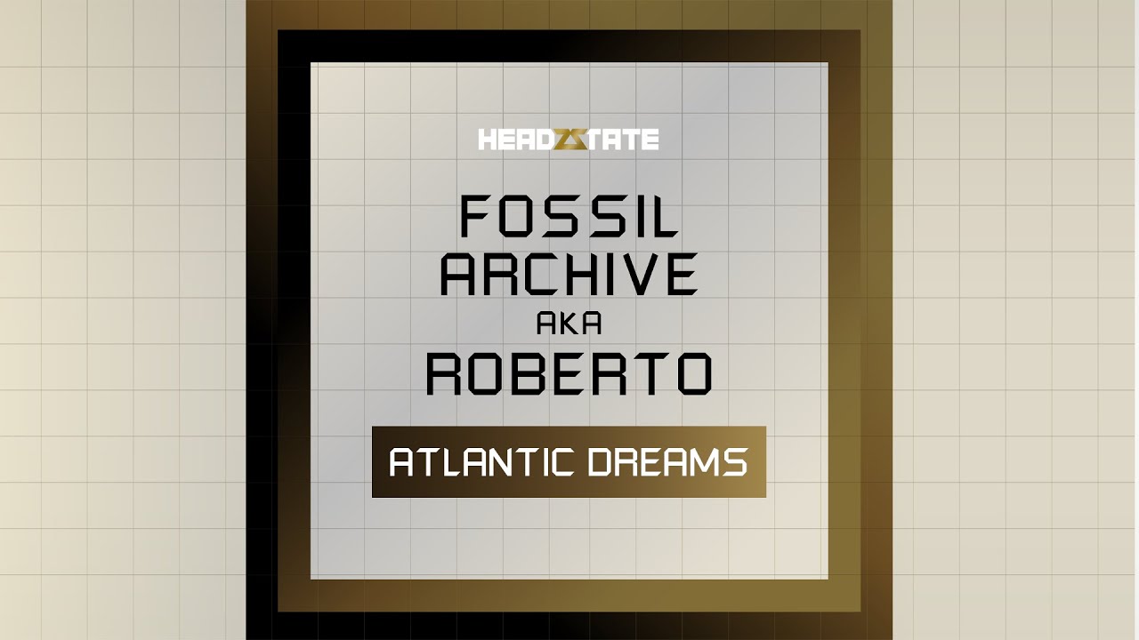 Fossil Archive aka Roberto - Atlantic Dreams - YouTube