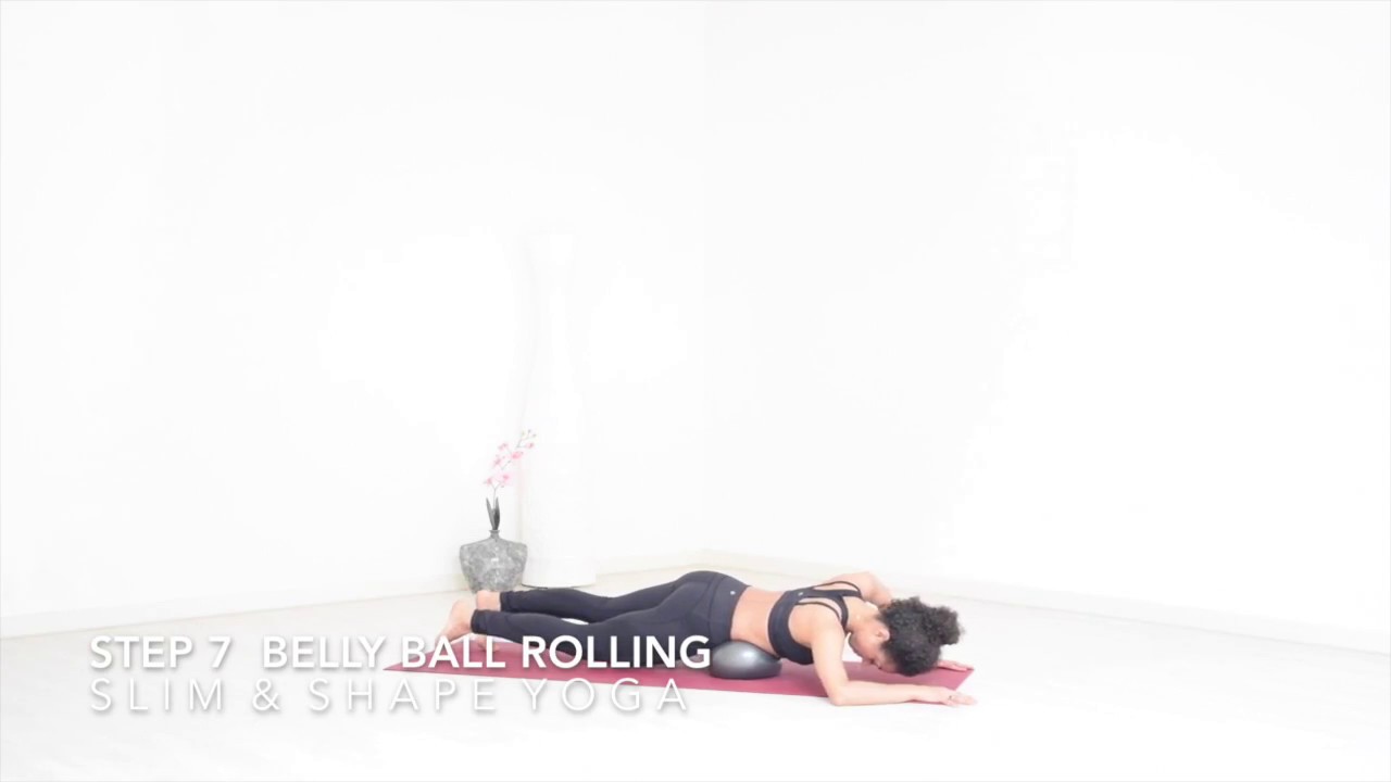Slim & Shape Yoga WORKOUT Step 7 Belly Ball Rolling - YouTube