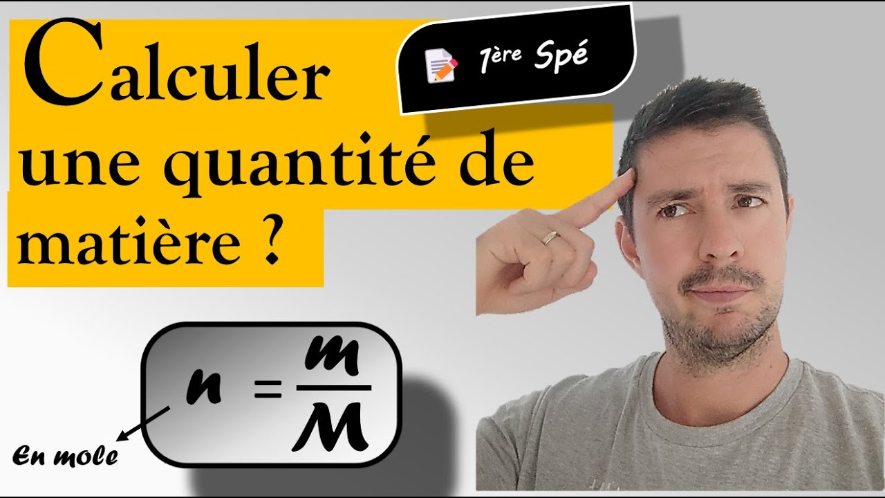 📝 Comment calculer une quantité de matière en mole ? Méthode / Cours / Exemple - 1ère Spé phy ...
