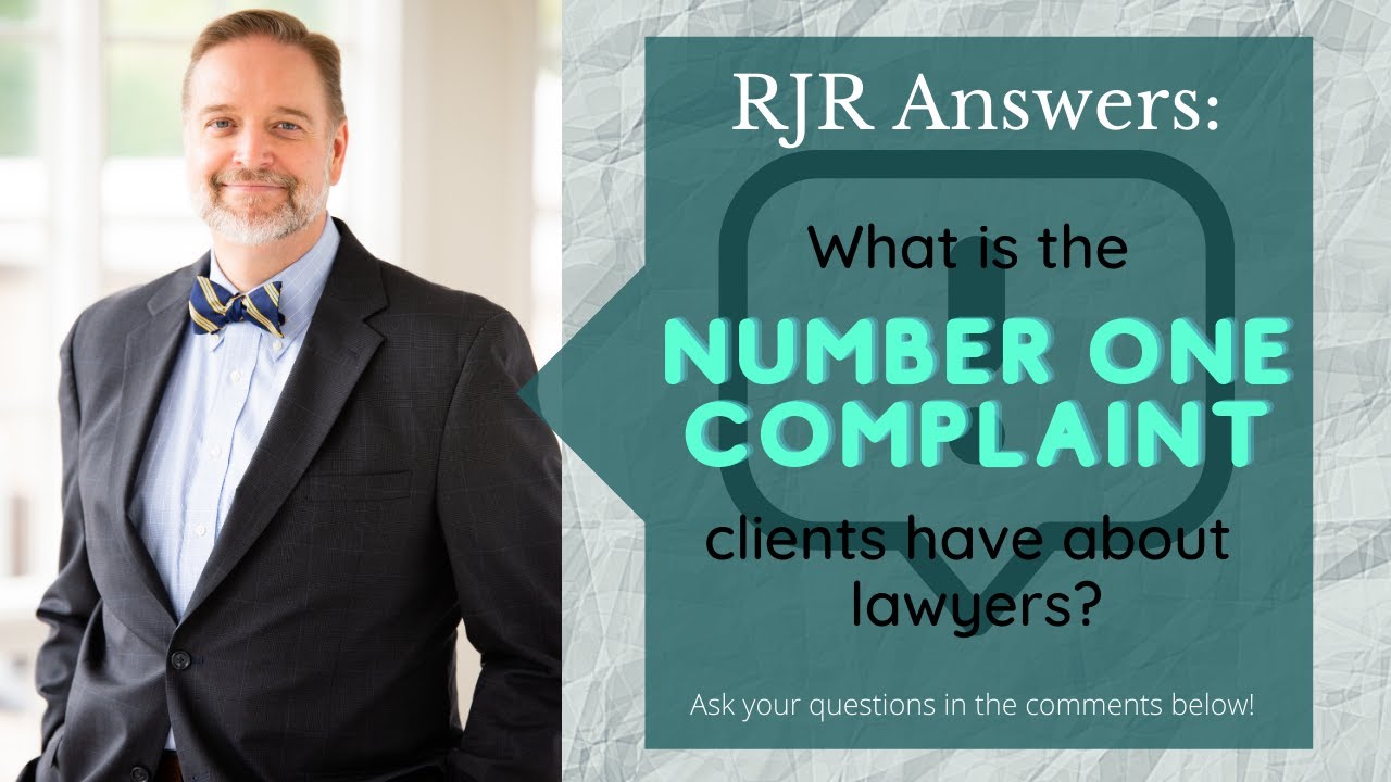 What is the Number One Complaint Against Lawyers? - YouTube