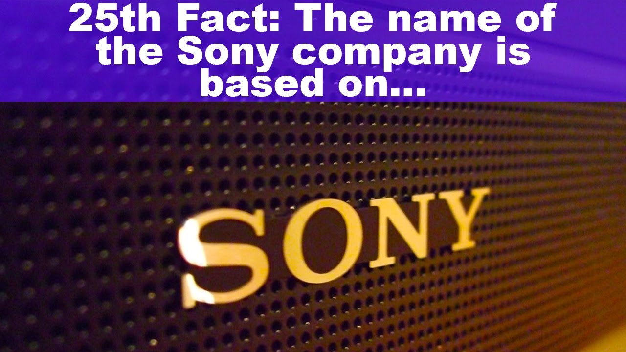 🌎 17 Interesting Facts About Sony. Fun Facts About Sony - YouTube