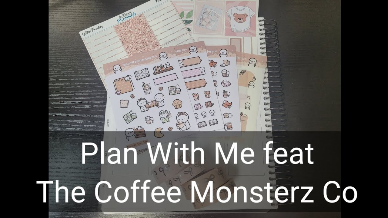 Plan With Me feat The Coffee Monsterz Co @TheCoffeeMonsterzCo - YouTube