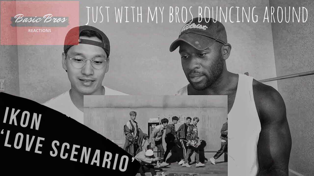 Basic Bros REACT | IKON 'LOVE SCENARIO' - YouTube