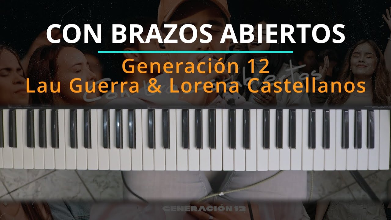 #TUTORIAL Con Brazos Abiertos - Generación 12, Lau Guerra, Lorena Castellanos |Kevin Sánchez ...