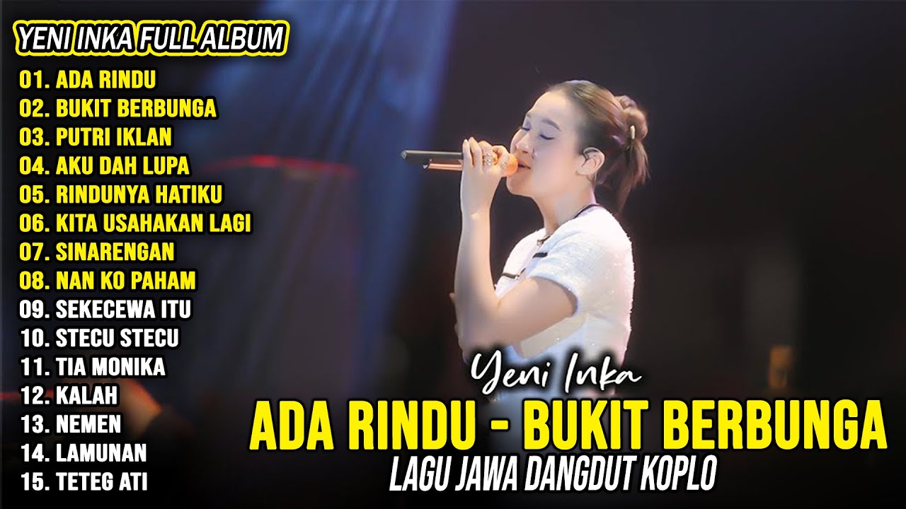 Ada Rindu, Bukit Berbunga - Yeni Inka Full Album Terbaru 2025 Lagu Jawa ...