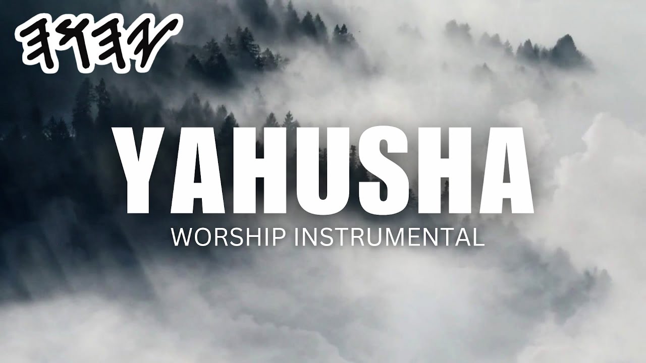 YAHUSHA | 1 Hour WORSHIP INSTRUMENTAL | YAHUAH - YouTube