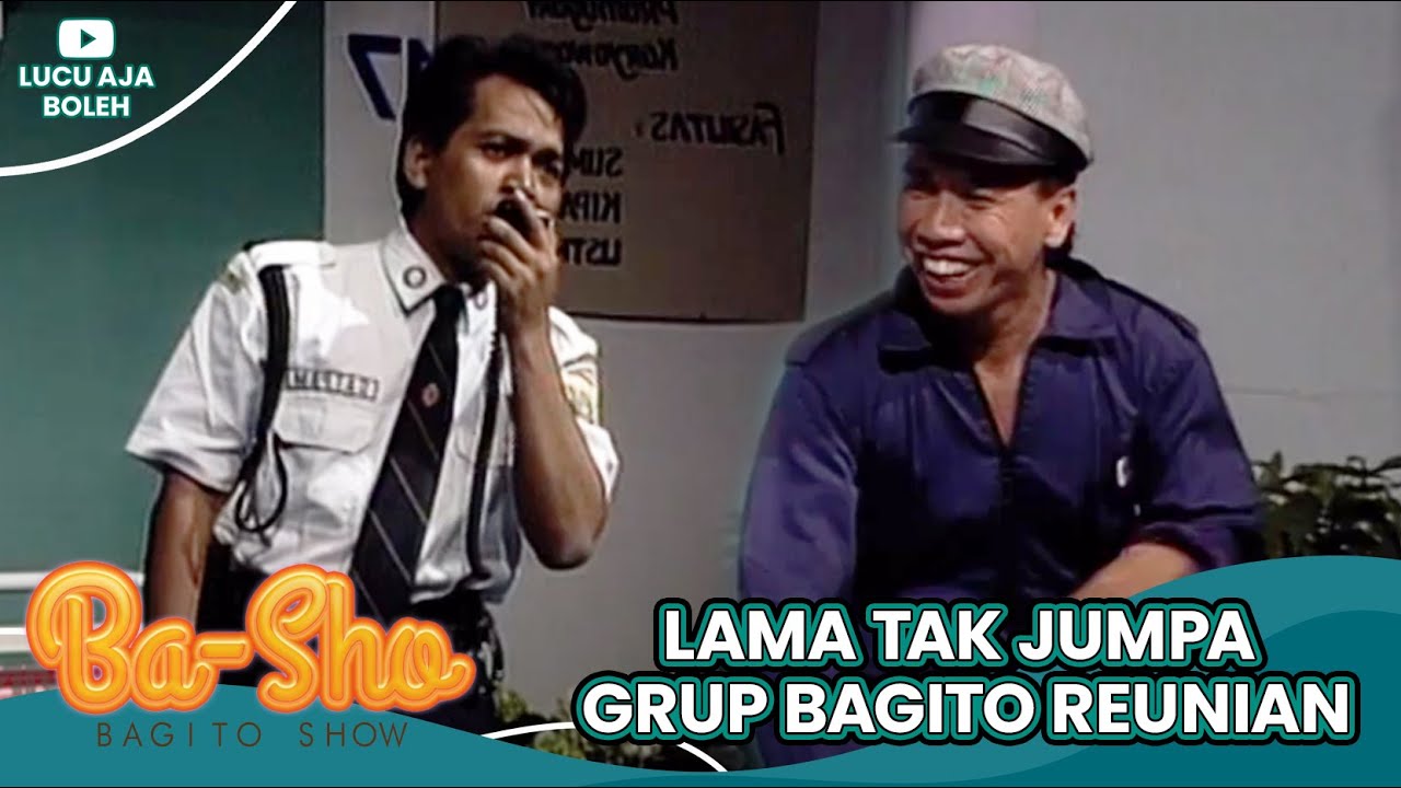 SUDAH LAMA TAK JUMPA, GRUP BAGITO REUNI DENGAN BEDA PROFESI - BASHO ...