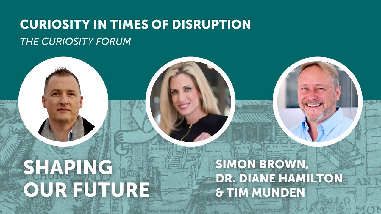 Shaping Our Future with Simon Brown, Dr Diane Hamilton and Tim Munden ...
