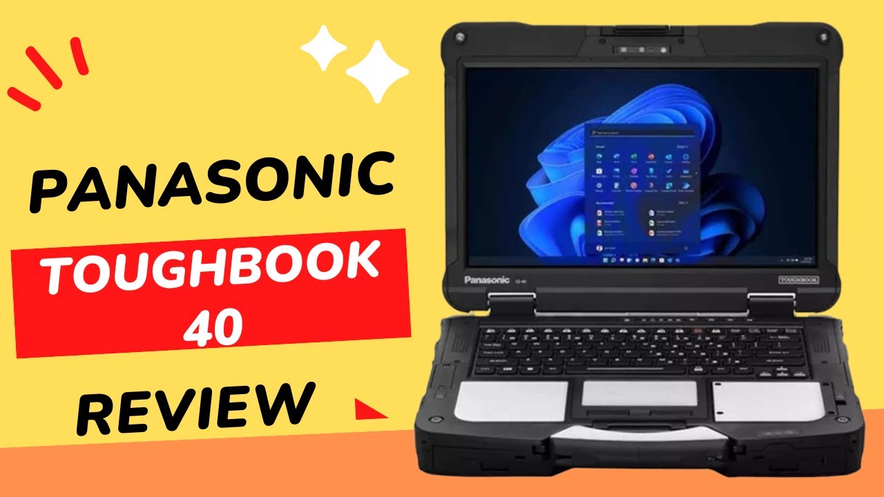 Panasonic Toughbook 40: Panasonic Toughbook 40: The Ultimate Rugged ...
