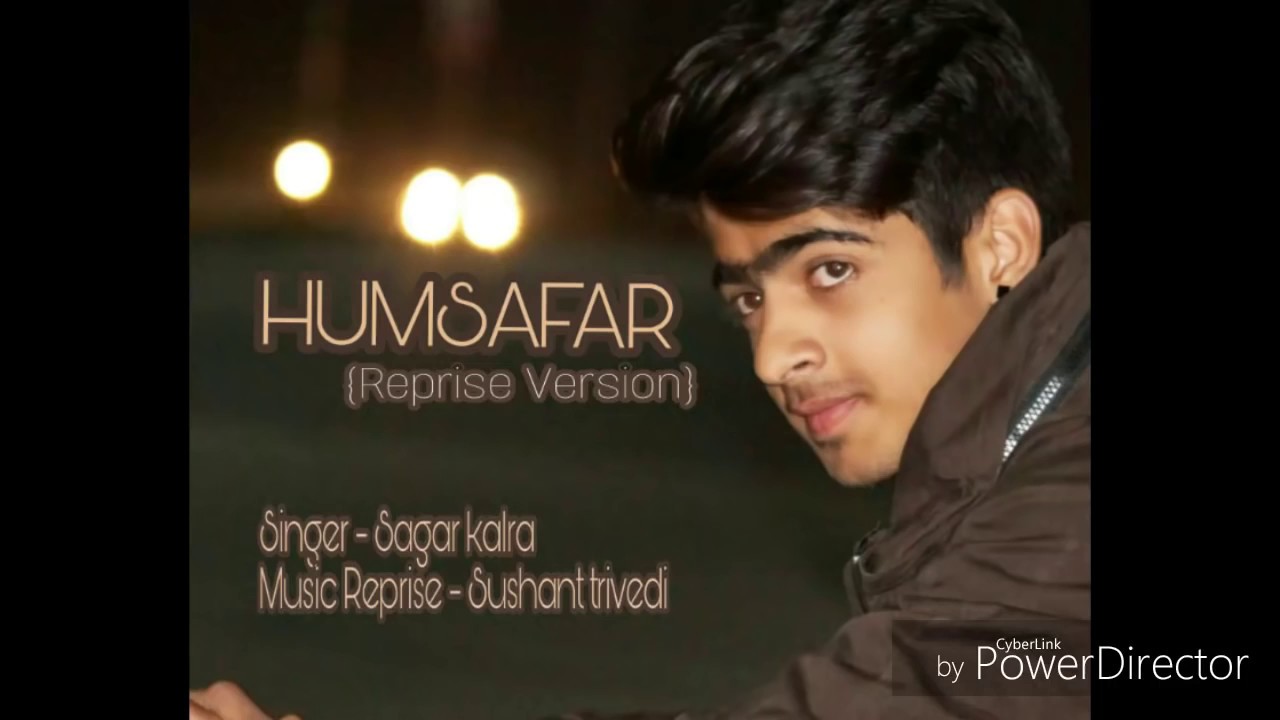 Sun Mere Humsafar (Reprise version) | Sagar Kalra | Sushant Trivedi ...