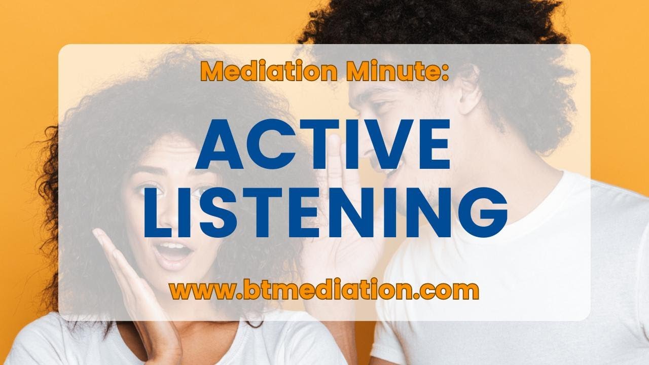 Active Listening | Breakthrough Mediation - YouTube