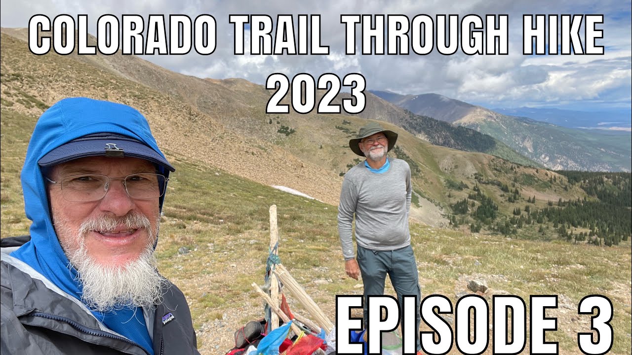 One Million Steps on the Colorado Trail 2023 - Episode 3 - YouTube