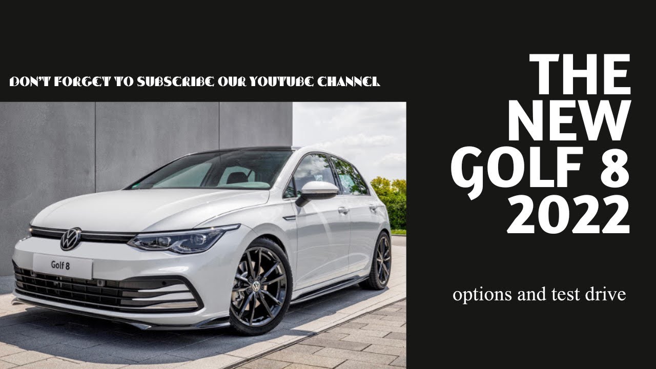 New Volkswagen, golf 8 2022 - options and test drive review - YouTube