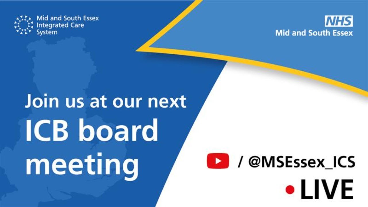 NHS Mid and South Essex ICB - Public Board Meeting 17 July 2025 - YouTube