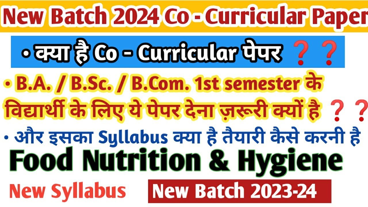 New Batch 2023 - 24 Co - curricular paper B.A./ B.Sc./ B.Com. 1st ...