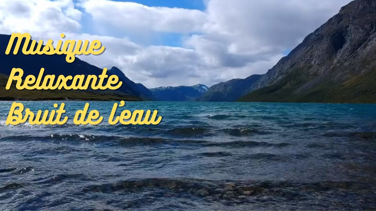 Belle musique douce et relaxante avec le bruit de l'eau - YouTube