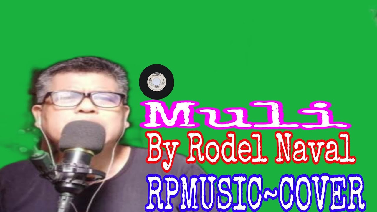 Muli - Rodel Naval - RPMUSIC - (COVER) - YouTube