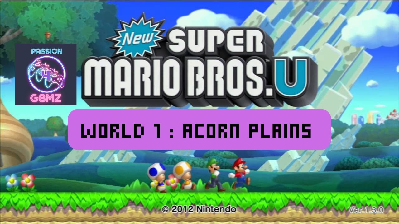 1P4C Solo co-op: New Super Mario Bros U World 1 Acorn Plains ...