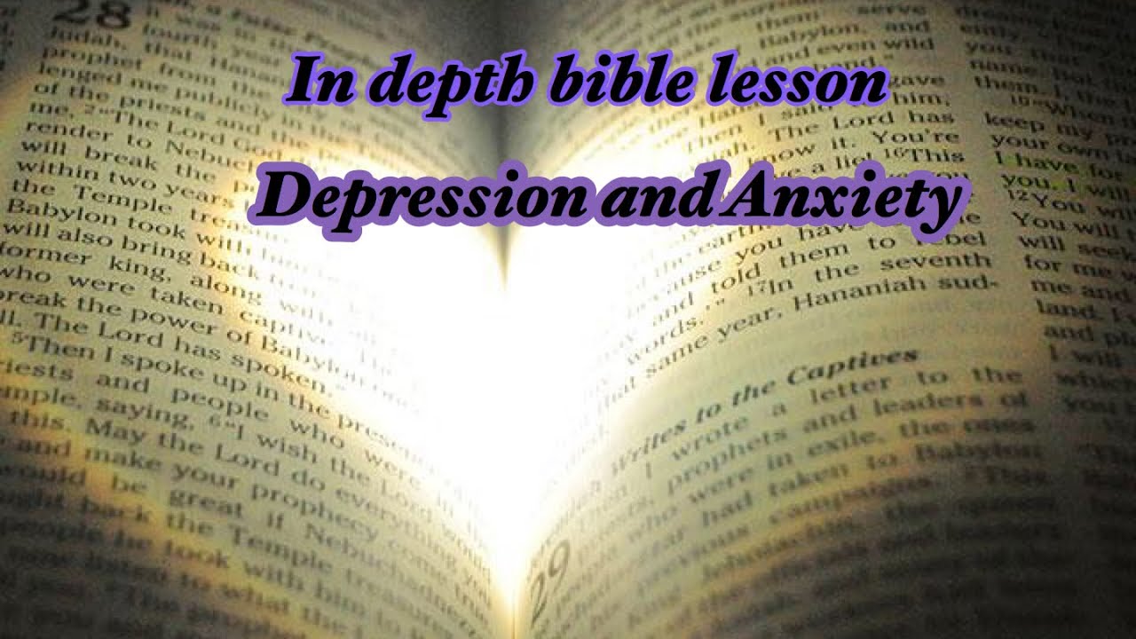 In depth bible study depression anxiety - YouTube